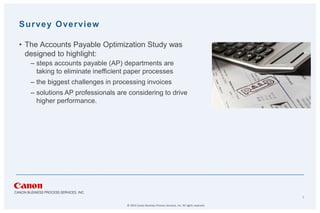 Accounts Payable Optimization Survey sponsored by Canon Business ...