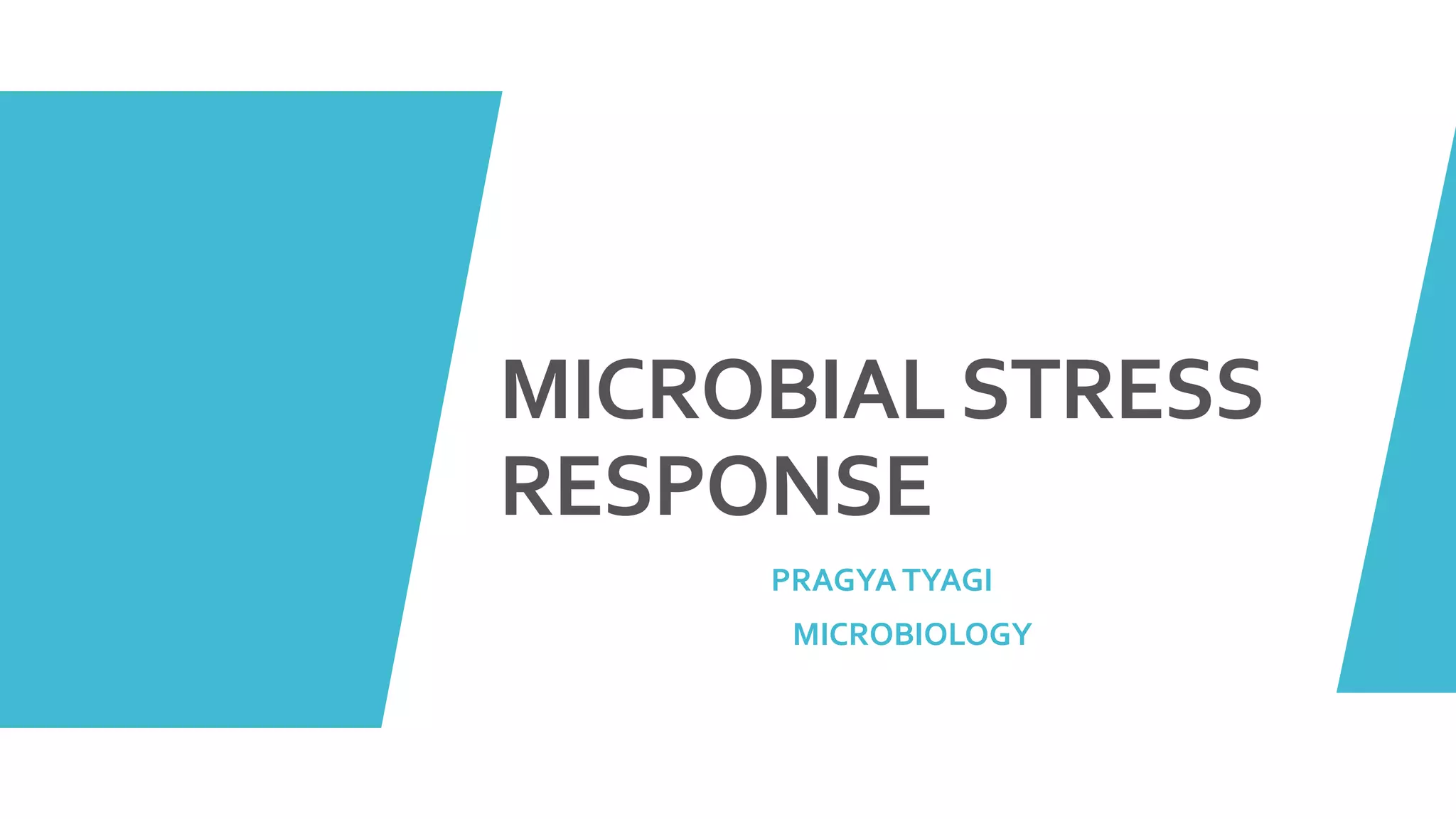 Microbial stress response | PPTX