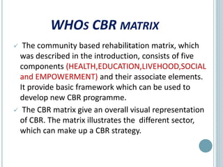 Community based rehabilitation | PPTX