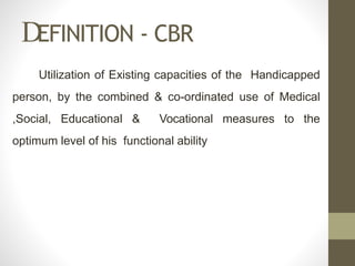 COMMUNITY BASED REHABILITATION AND INSTITUTIONAL BASED REHABILITAION | PPTX