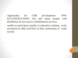 COMMUNITY BASED REHABILITATION AND INSTITUTIONAL BASED REHABILITAION | PPTX