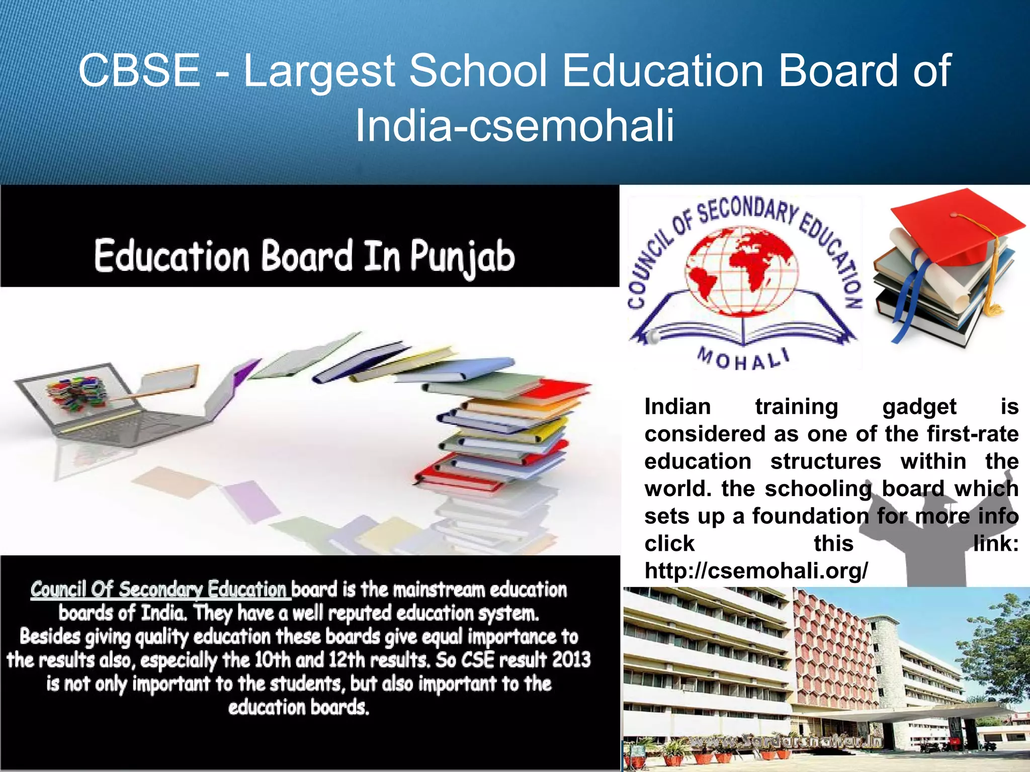 Cbse largest school education board of india-csemohali | PPT