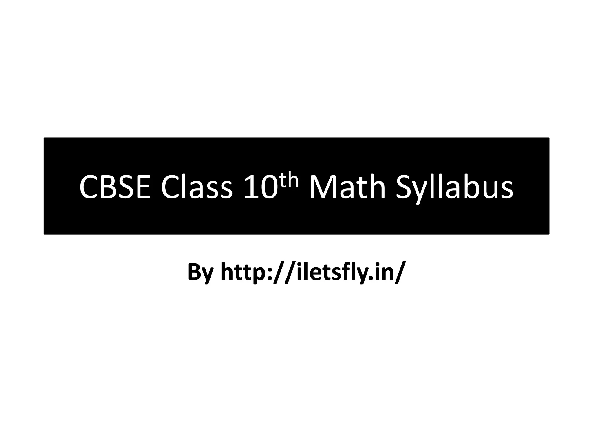 CBSE class 10th math syllabus | PPTX