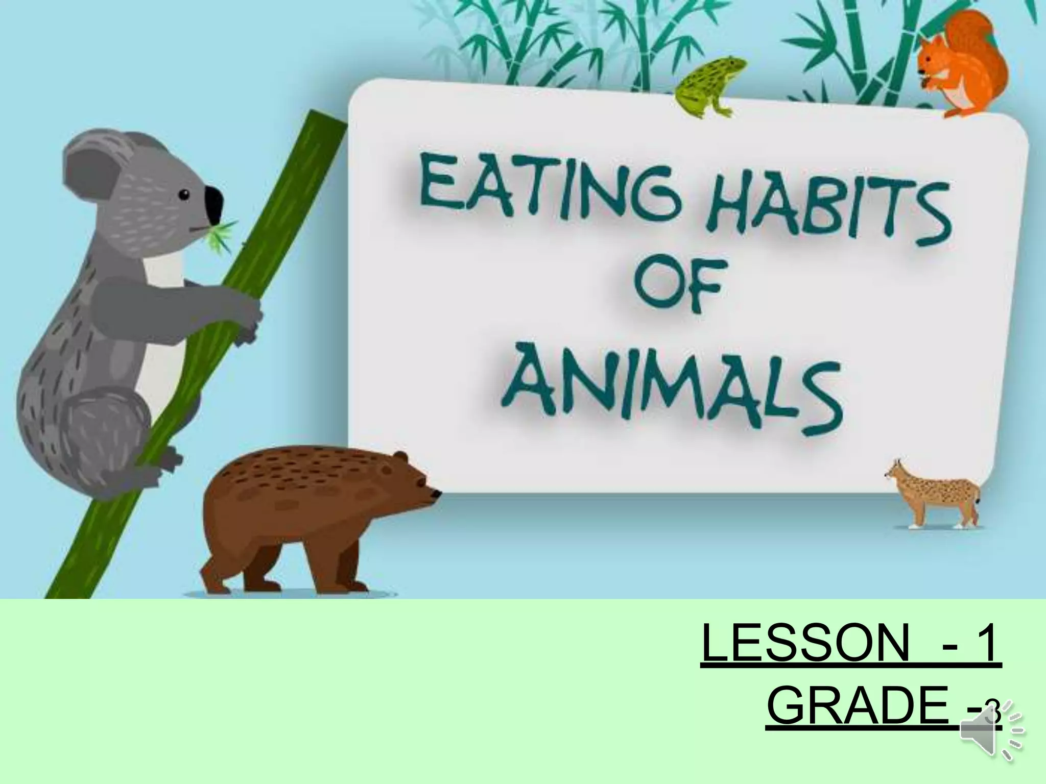 Cbse grade 3 Eating habits in animals | PPTX