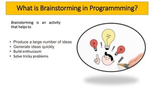 Brain Storming techniques in Python | PPTX