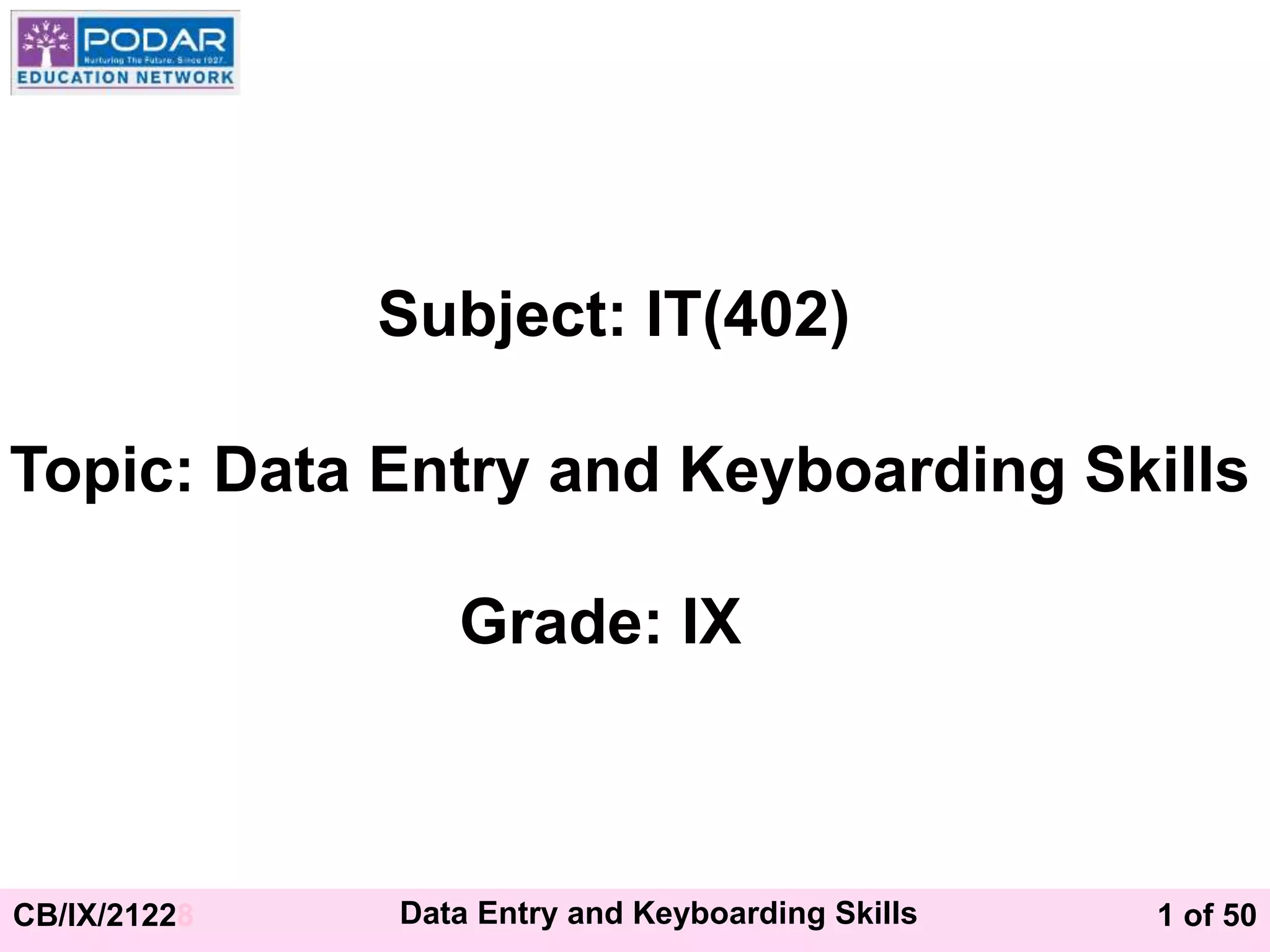 CBSE_Std_IX_DataEntry_and_Keyboarding_Skills.ppt