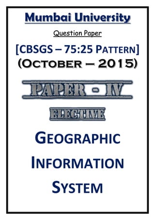Geographic Information Systems (October – 2015) [Question Paper | CBSGS ...