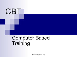 CBT Computer Based Training | PPT
