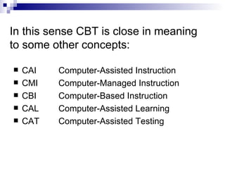 CBT Computer Based Training | PPT