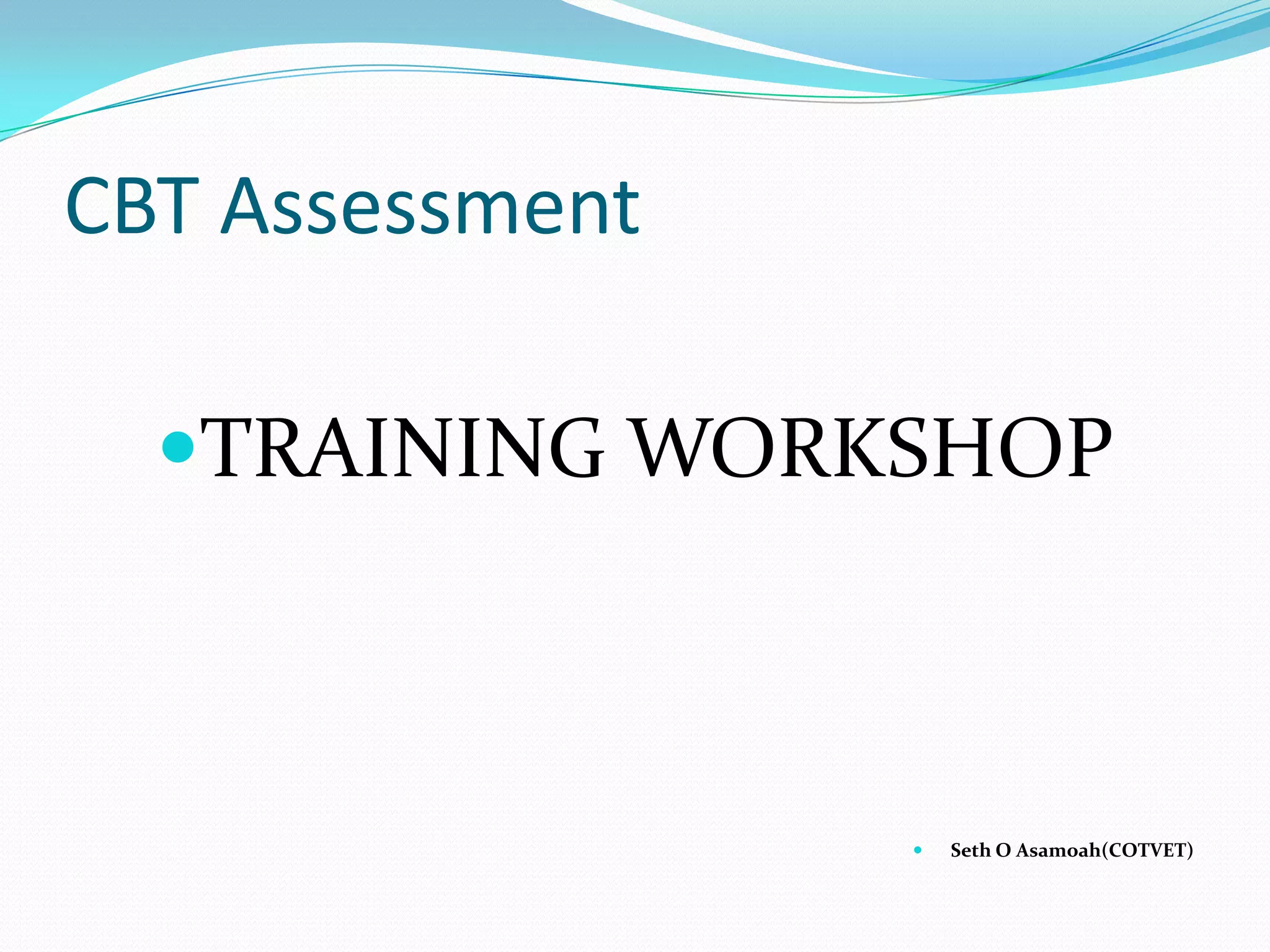 Cbt assessment | PPTX