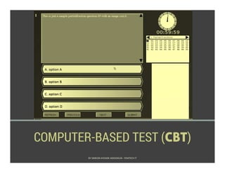 Computer Based Test (CBT) by Simeon Ayoade Adedokun | PDF