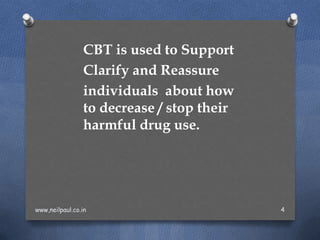 Cognative Behavior Therapy in De-Addiction Counseling | PPTX