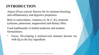 Herbal tea Form anjeer introduction details | PPT