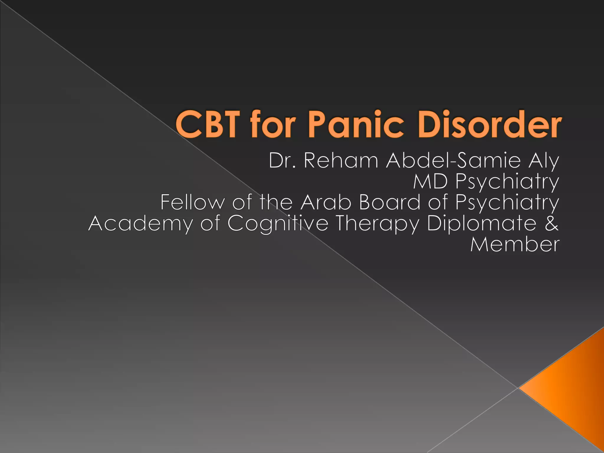 Cbt for panic disorder abasseya | PPTX