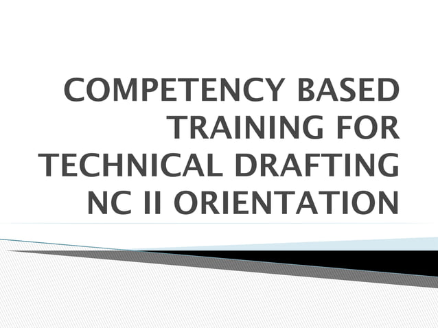 COMPETENCY BASED TRAINING FOR TD NCII ORIENTATION | PPTX
