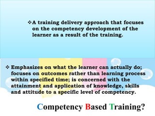 Competency Based Training TMC1 | PPTX