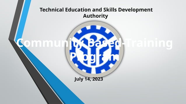 the Community Based Training powerpoint presentation of TESDA.pptx