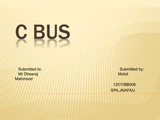 C bus(mahmood) | PPT