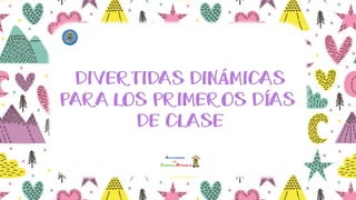 Dinamicas primeros dias, Dinamicas primeros dias | PDF