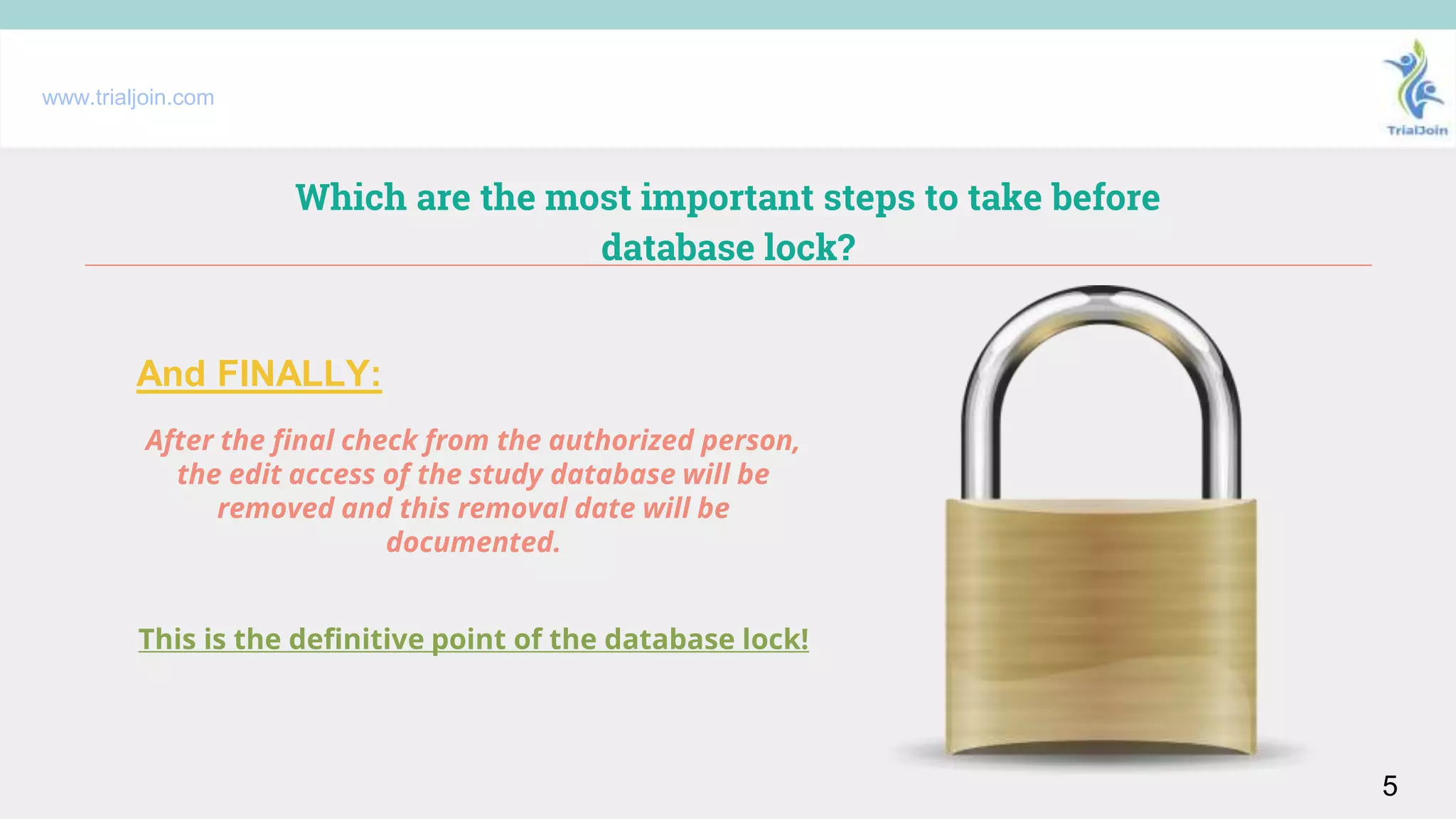 Explaining the importance of a database lock in clinical research | PPTX