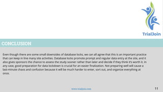 Explaining the importance of a database lock in clinical research | PPTX