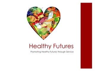 Healthy Futures | PPT