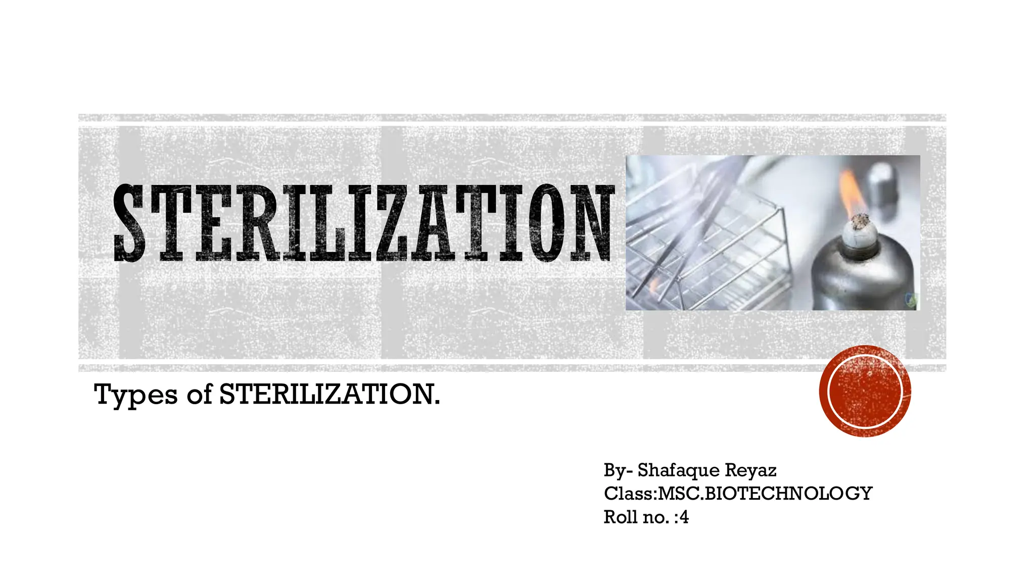 Sterilization technique and their types. | PDF