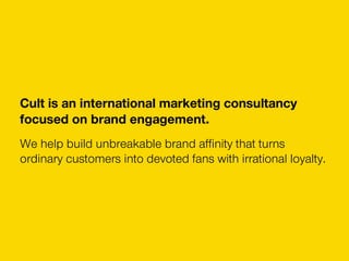 Anatomy of a Cult Brand: How Leading Brands Build Fanatical Followings ...