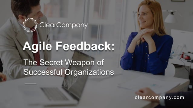 People-Driven Engagement: Agile Feedback - The Secret Weapon of ...
