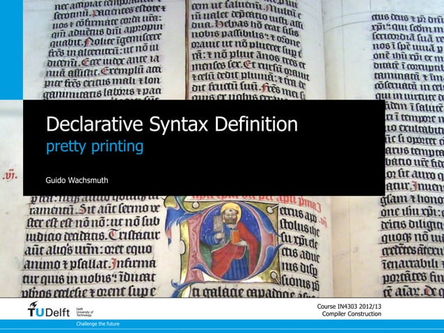 Declarative Syntax Definition - Pretty Printing | PPT