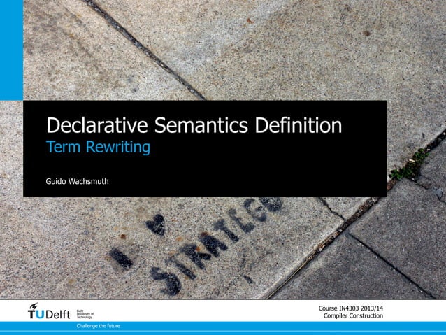 Declarative Semantics Definition - Term Rewriting | PPT Declarative Semantics Definition - Term Rewriting | PPT