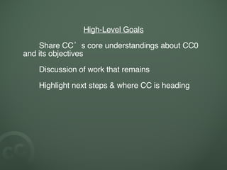 CC0 Update and Workshop (by Diane Peters) | PPT | Technology & Computing