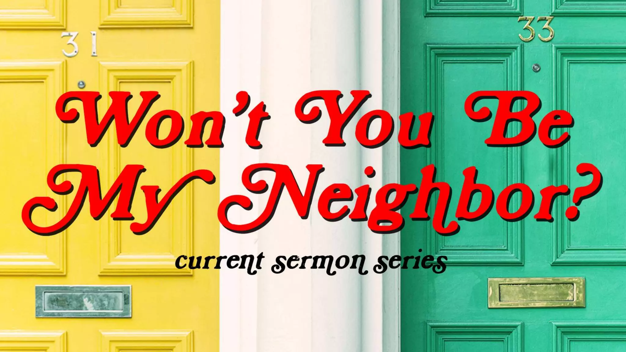 Wont You Be My Neighbor? - | PPTX | Christianity | Religion & Spirituality