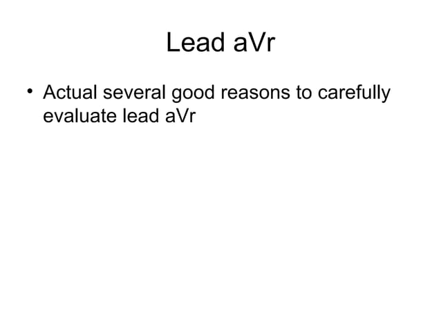 EKG Lead aVr | PPT | Heart and Cardiovascular Diseases | Diseases and ...