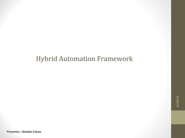 Hybrid Automation Framework Developement | PPT