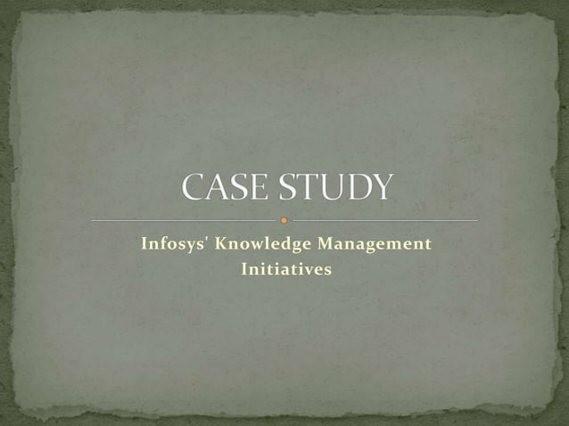 CASE STUDY infosys | PPTX | Business Administration | Business