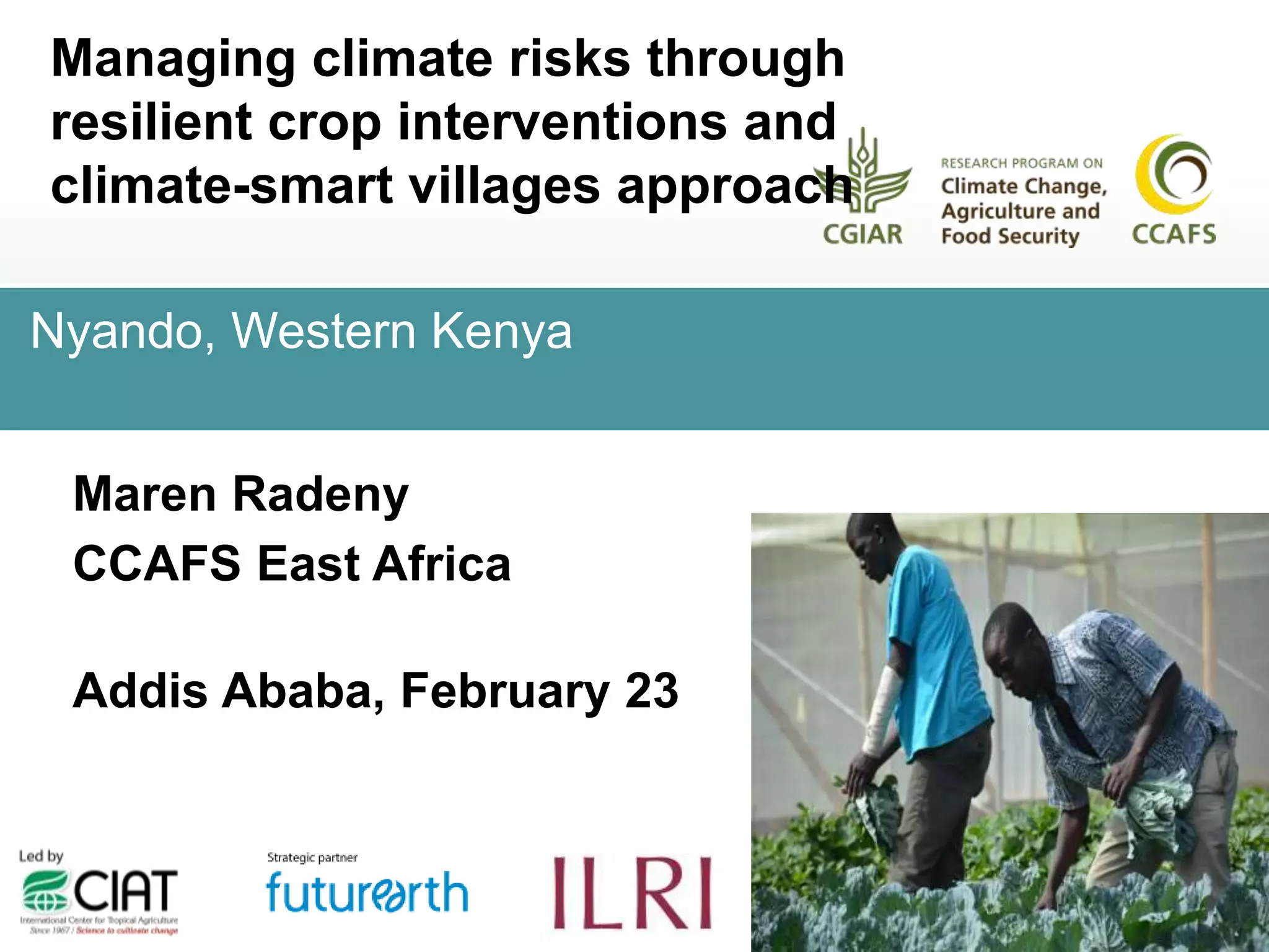 Managing climate risks through resilient crop interventions and climate ...