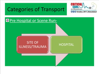 TRANSFFERING A CRITICALLY ILL OBSTETRIC PATIENT | PPTX
