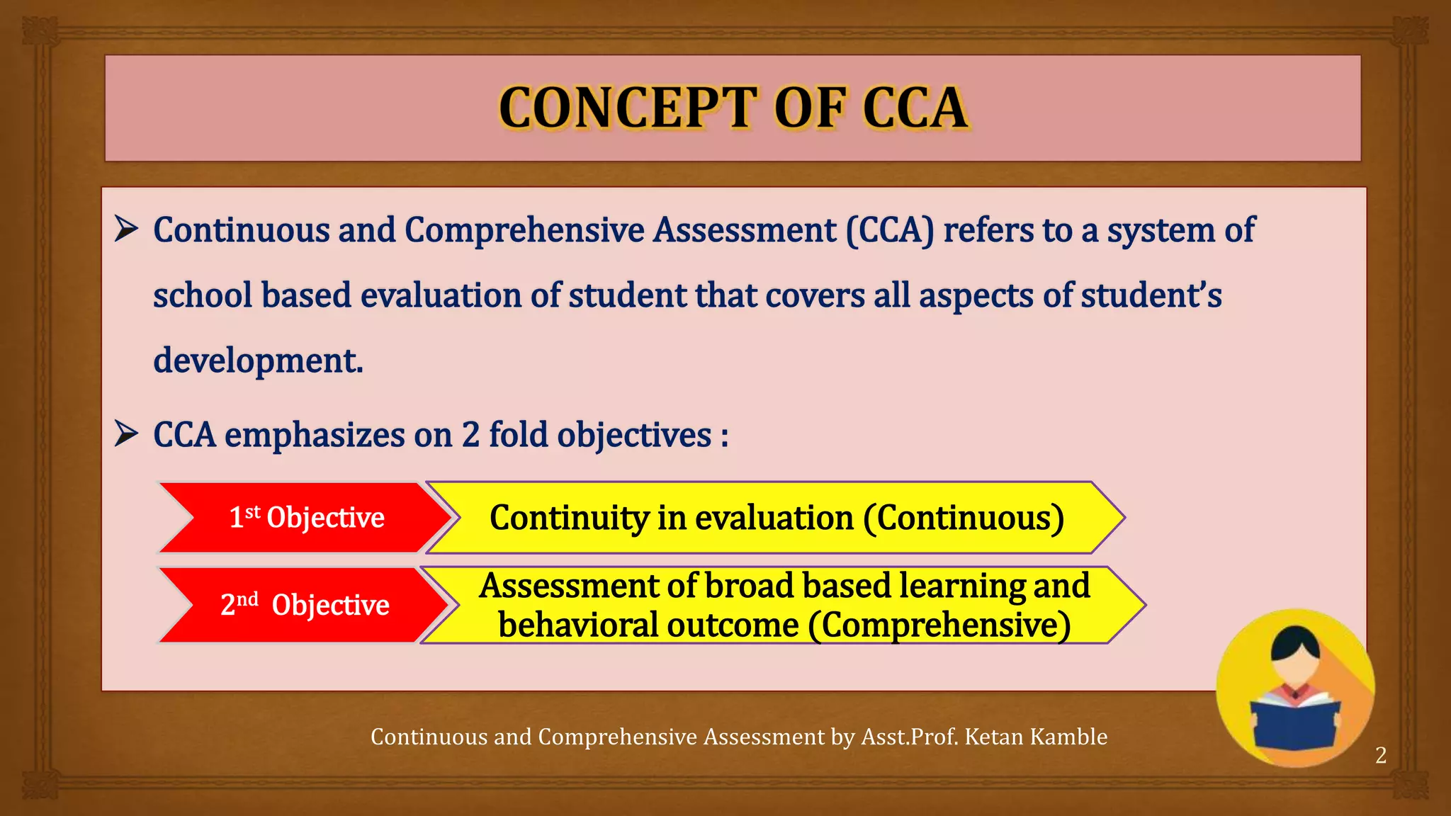Continuous and Comprehensive Assessment (CCA) | PPTX