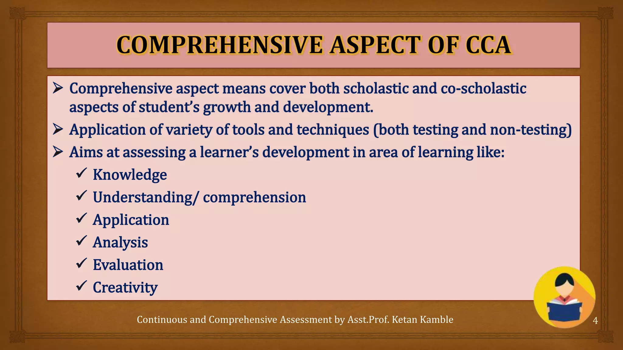 Continuous and Comprehensive Assessment (CCA) | PPTX