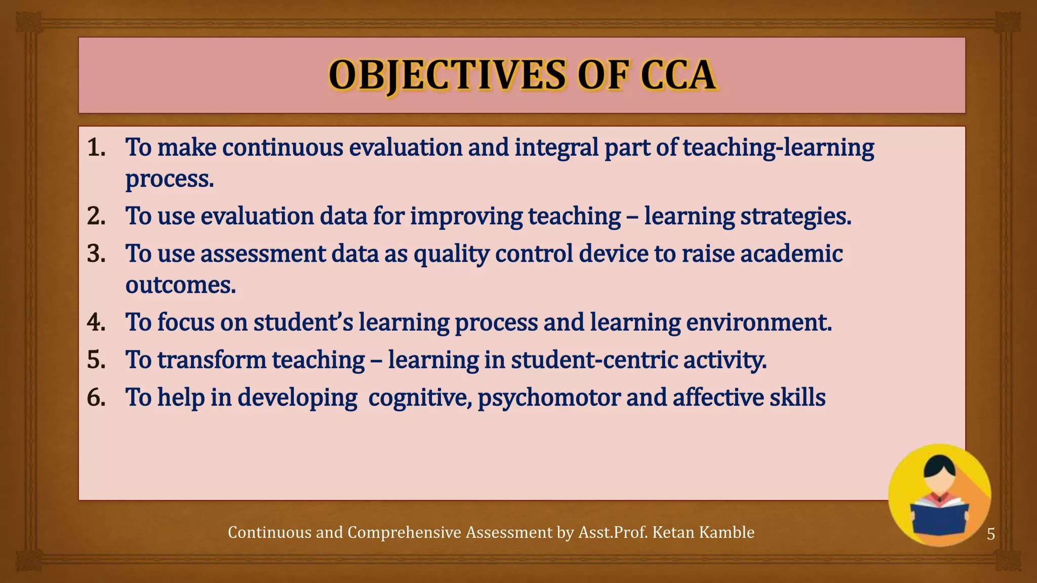 Continuous and Comprehensive Assessment (CCA) | PPTX