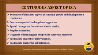 Continuous and Comprehensive Assessment (CCA) | PPTX