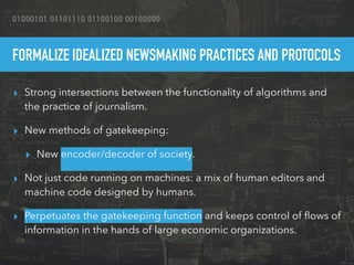 I/O: Enforcing Idealized News Making Practices Through Algorithms | PPT