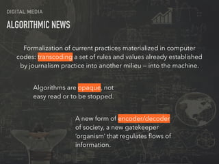 I/O: Enforcing Idealized News Making Practices Through Algorithms | PPT