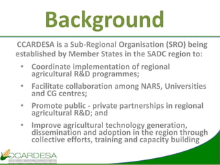 Ccardesa ga 2014 objectives & methodology | PPTX | Agriculture | Industries