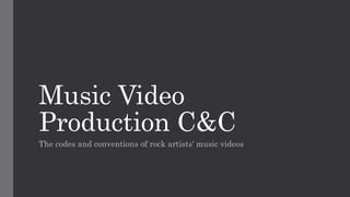 Codes and Conventions for music videos . | PPTX
