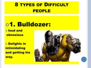 How to handle difficult people | PPTX