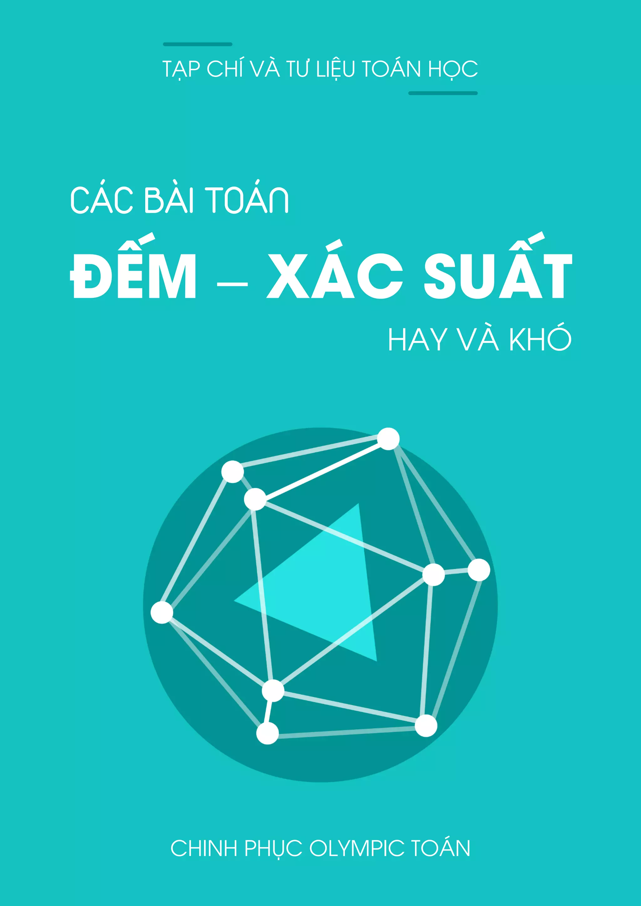 CÁC BÀI TOÁN XÁC SUẤT HAY VÀ KHÓ.pdf