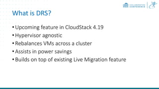 Hypervisor Agnostic DRS in CloudStack - Brief overview & demo - Vishesh ...