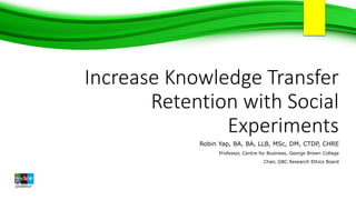 Increase Knowledge Transfer Retention with Social Experiments | PDF ...